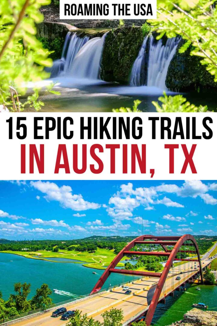 Hiking in Austin: 15 Stunning Austin Trails - Roaming the USA
