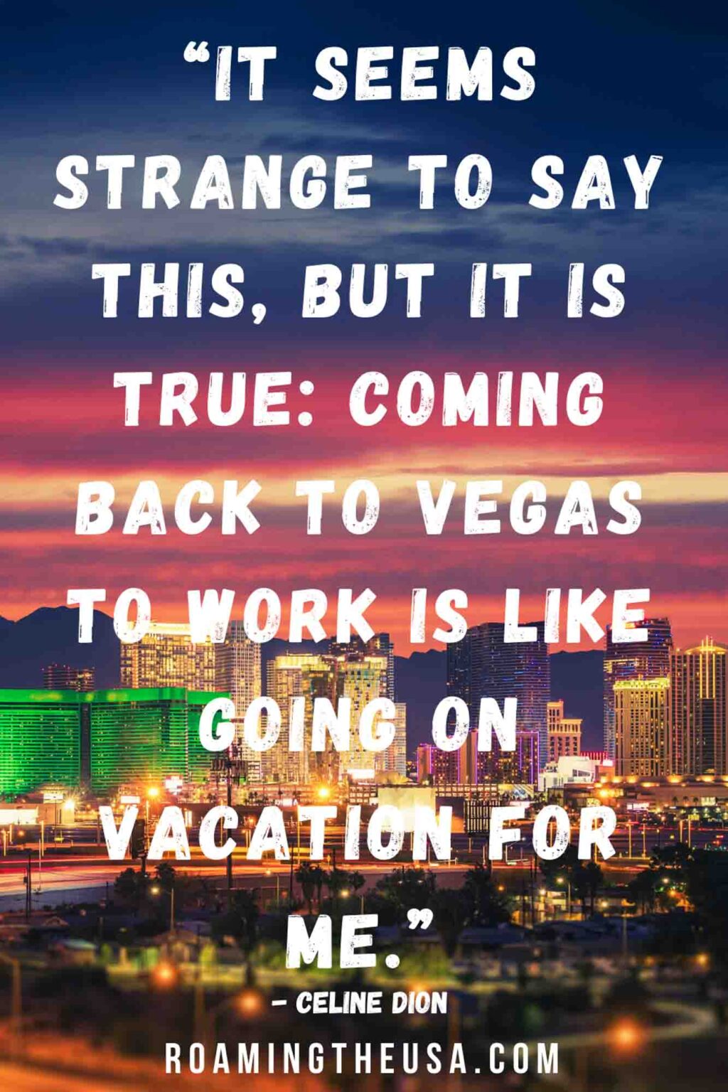 148 Las Vegas Quotes & Clever Las Vegas Instagram Captions - Roaming ...